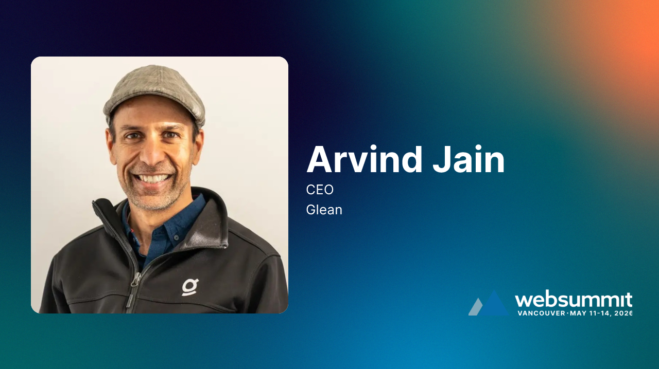 Arvind Jain - Web Summit Vancouver